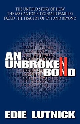 An Unbroken Bond: The Untold Story of How the 658 Cantor Fitzgerald ...
