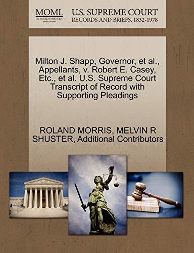 Milton J. Shapp, Governor, et al., Appellants, . MORRIS, SHUSTER ...