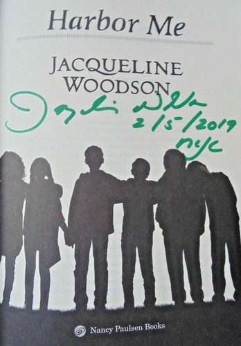 Jacqueline Woodson, HARBOR ME *SIGNED, DATED, & NYC* 2018 HCDJ 1ST.1ST ...