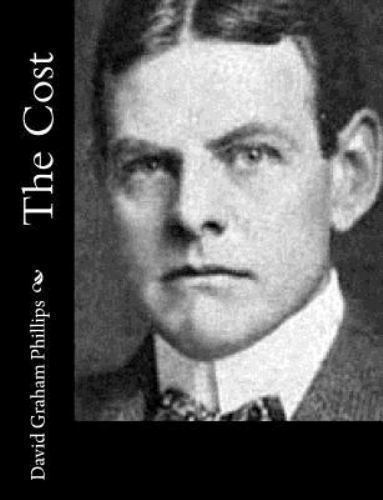 Cost by David Graham Phillips (2015, Trade Paperback) for sale online ...