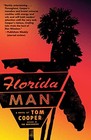 FLORIDA MAN: A NOVEL By Tom Cooper **Mint Condition** 9780593133330| eBay
