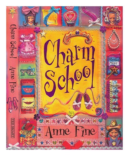 FINE, ANNE; ASQUITH, ROS Charm school 1999 First Edition Hardcover | eBay