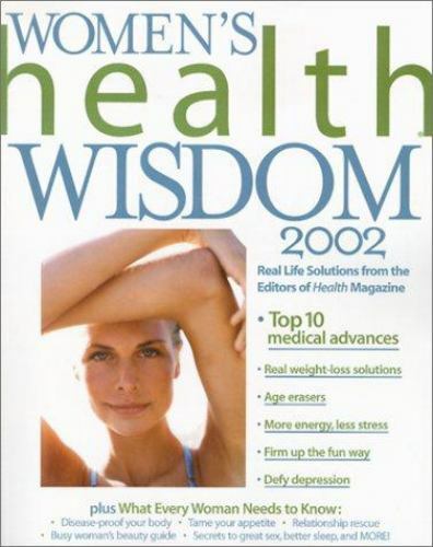 Women%27s+Health+Wisdom+2002+by+Health+Magazine+Staff+%282002%2C+Trade ...
