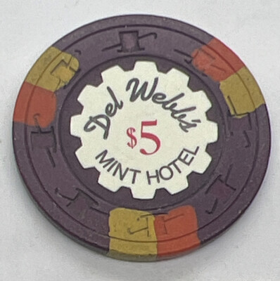 Del Webb's Mint Hotel - $5 Casino Chip - Las Vegas NV Nevada - H&C CJ ...