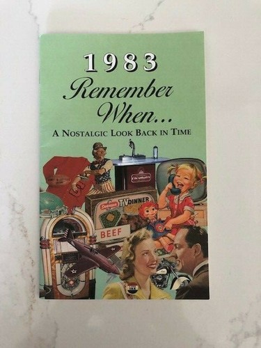 1983 Remeber When... A Nostalgic Look Back In Time Book | eBay