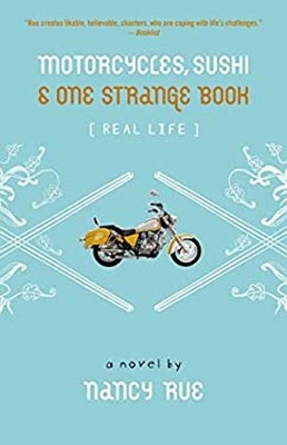 Motorcycles, Sushi and One Strange Book Paperback Nancy N. Rue | eBay