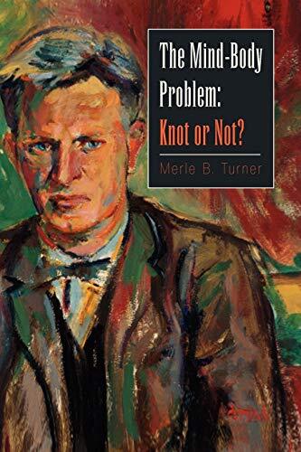 The Mind-Body Problem: Knot or Not? 9781425782467| eBay