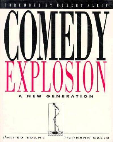 Comedy Explosion: A New Generation - Paperback By Gallo, Hank - GOOD ...