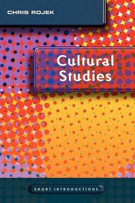 Cultural Studies by Chris Rojek (English) Paperback Book 9780745636849 ...