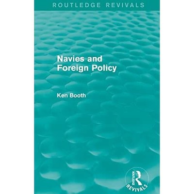 Navies and Foreign Policy by Ken Booth (Paperback, 2015 - Paperback NEW ...