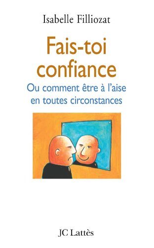 Fais-toi confiance (Psy-Santé) (French Edition) By Isabelle Fill ...