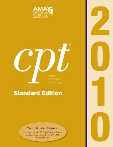 CPT 2010 STANDARD EDITION (CPT / CURRENT PROCEDURAL By American Medical ...