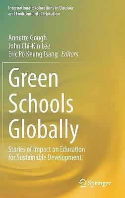 Green Schools Globally: Stories of Impact on Education for Sustainable ...