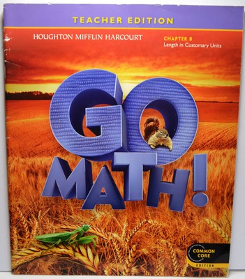 GO MATH ! TEACHER EDITION CHAPTER 8 - LENGTH in CUSTOMARY UNITS (GRADE ...