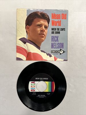 Ricky Nelson - Mean Old World - When The Chips Are Down (45RPM 7 ...