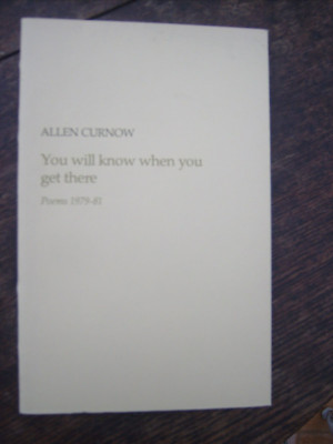 You Will Know When You Get There: Poems, 1979-81 Paperback – Allen ...