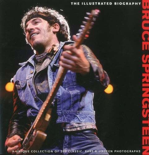Bruce Springsteen: The Illustrated Biography by Chris Rushby: New ...