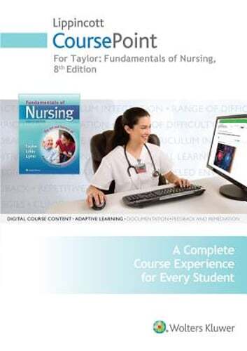 Lippincott Coursepoint for Taylor: Fundamentals of Nursing by Taylor ...