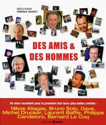 Des amis et des hommes, Gaelle Placek et Emmanuel Maubert | eBay
