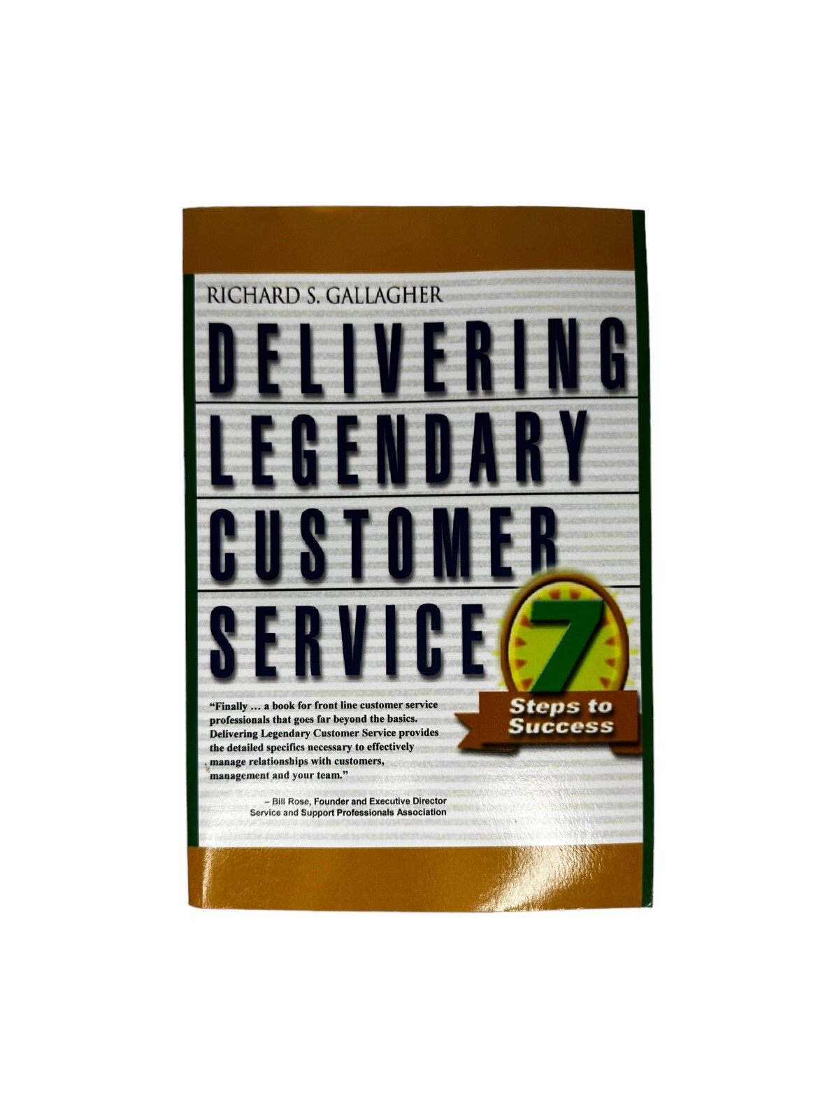 Delivering Legendary Customer Service by Richard Gallagher (2005 ...