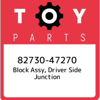 82730-47270 Toyota Block assy, driver side junction 8273047270, New ...