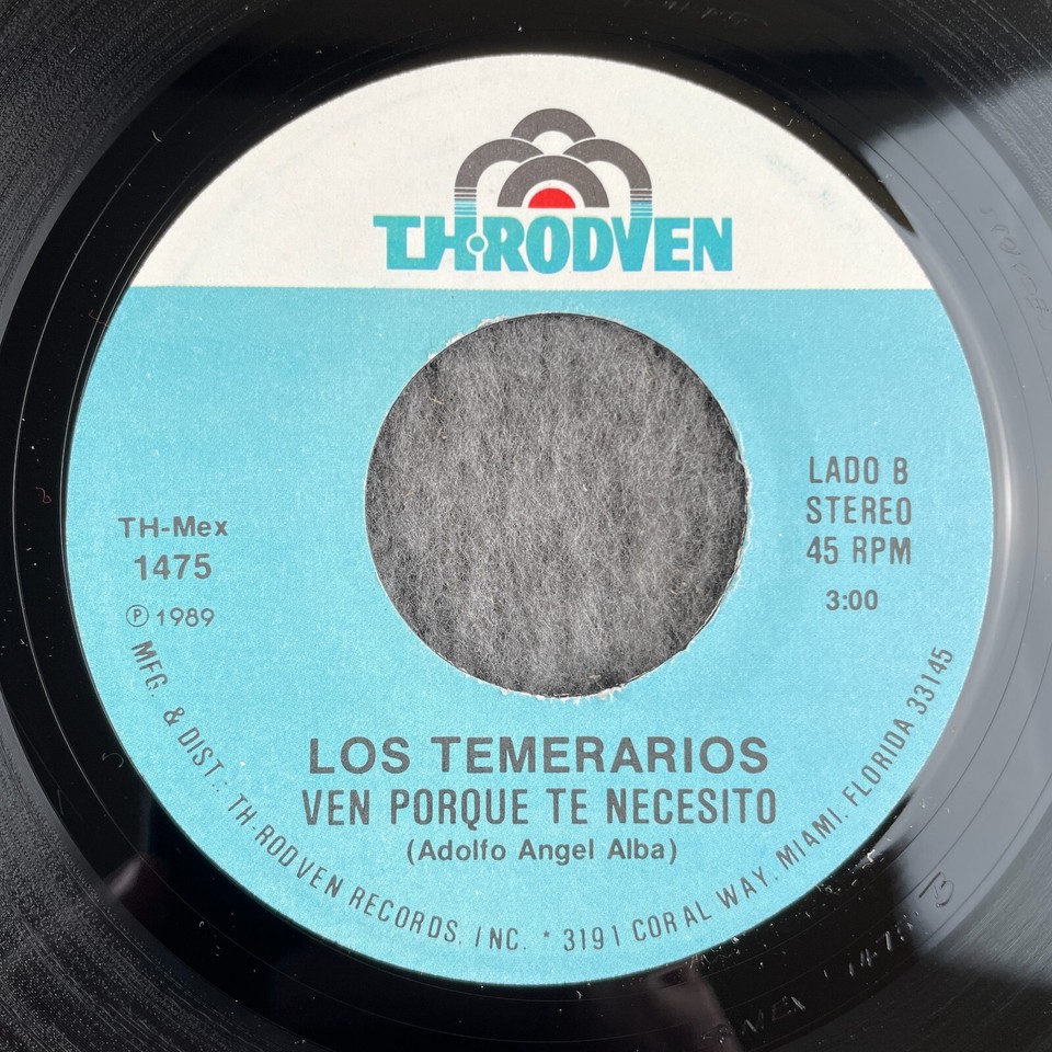 LOS TEMERARIOS Si, Quiero Volver / Ven Porque Te Necesito 45 TH-Rodven ...