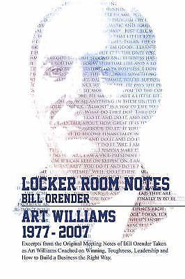 Locker Room Notes : Art Williams 1977-2007 by Bill Orender (2017, Trade ...