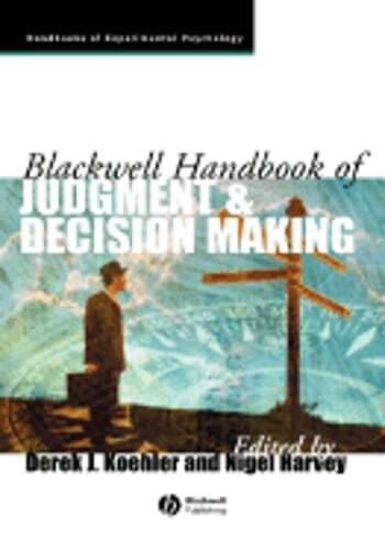 Blackwell Handbook of Judgment and Decision Making by Derek J Koehler ...