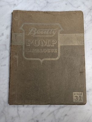 BEATTY PUMP CATALOG VINTAGE #31 ~100 PAGES PUMPS & ACCESSORIES ...