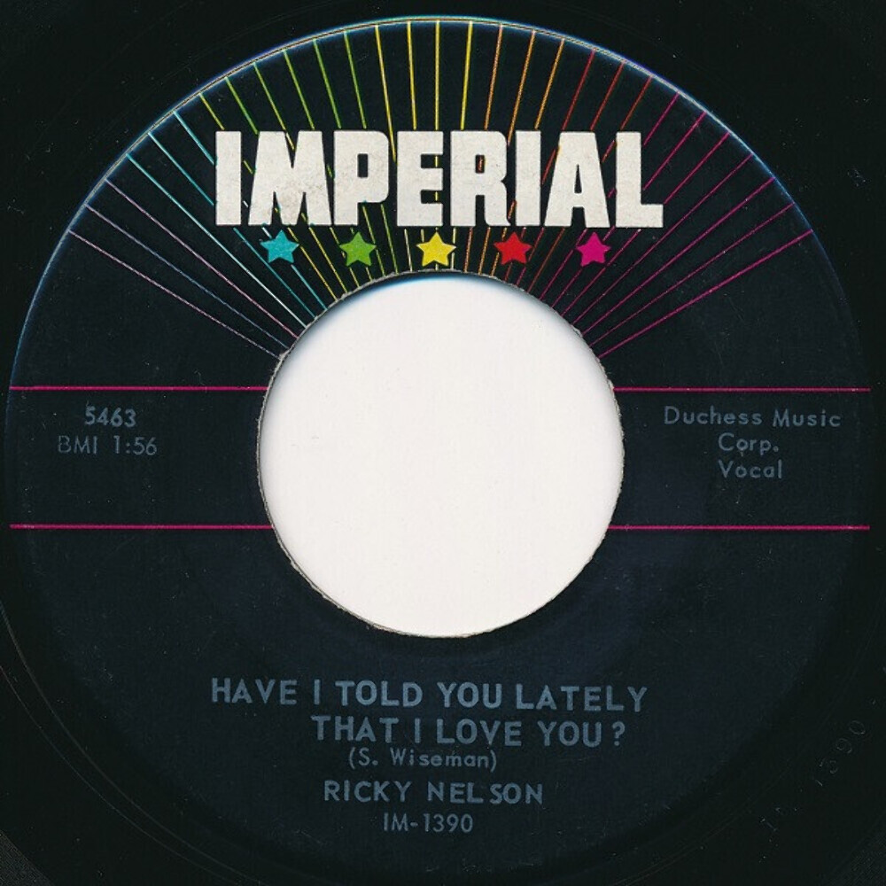 Ricky Nelson (2) - Have I Told You Lately That I Love You? / Be-Bop ...