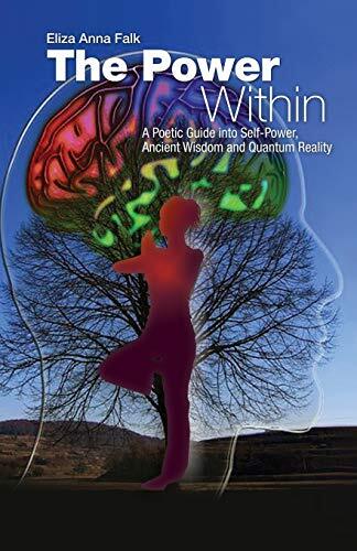 THE POWER WITHIN: A Poetic Guide into Self-Power, Ancient Wisdom and ...