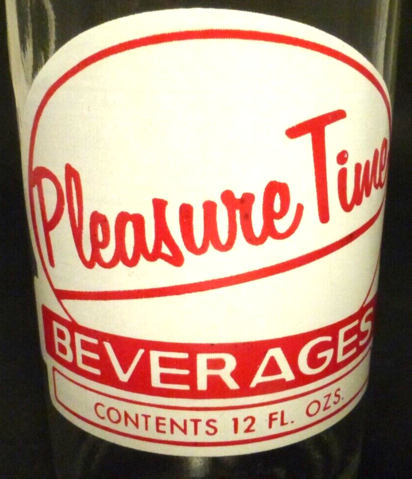 vintage ACL Soda POP Bottle: PLEASURE TIME of LORAIN, OHIO - 12 oz ACL ...