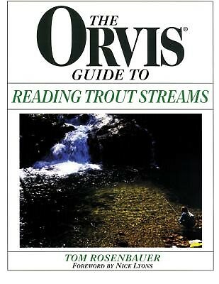 Orvis Guide to Reading Trout Streams by Rosenbauer, Tom -Paperback ...
