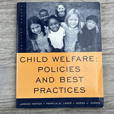 Child Welfare: Policies and Best Practices SW 360K Child Abuse ...