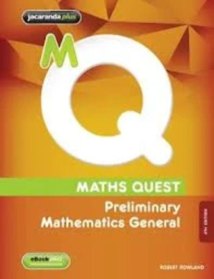Maths Quest Preliminary Mathematics General 4th Edition by Robert ...