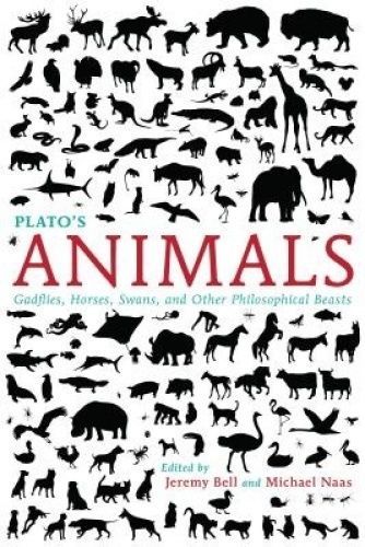 Plato's Animals: Gadflies, Horses, Swans, and Other Philosophical ...