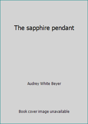 The sapphire pendant by Audrey White Beyer | eBay