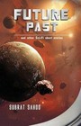Subrat Sahoo Future Past and other Sci-Fi short stories (Paperback) (UK ...
