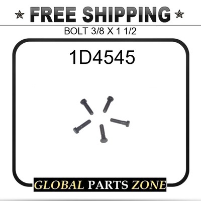 1D4545 - BOLT 3/8 X 1 1/2 0S1591 4B4736 5B5613 7S4288 fits Caterpillar ...