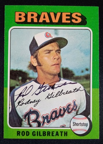 1975 Topps #431 Rod Gilbreath Signed Autograph On-Card Auto Braves NM ...