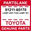 81211-60170 Toyota OEM Genuine LAMP UNIT, FOG LAMP, RH | eBay