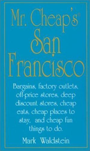 Mr. Cheap's San Francisco : Bargains, Factory Outlets, Off-Price Stores ...