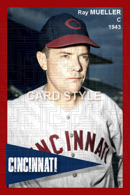 Ray Mueller - 1943 Cincinnati Reds - choose a style - colorized print ...