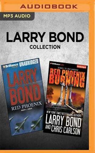 Larry Bond Collection - Red Phoenix & Red Phoenix Burning by Larry Bond ...