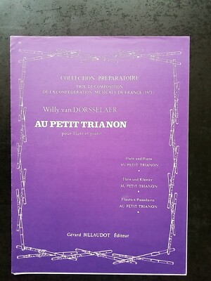 PARTITION - WILLY VAN DORSSELAER - Au petit trianon pour flute et piano ...