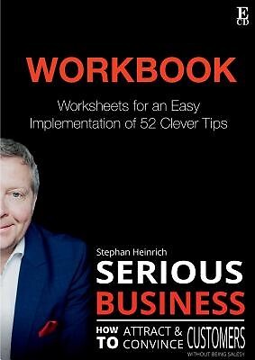 Workbook Serious Business How attract persuade customers by Heinrich ...