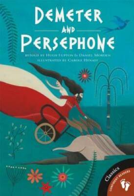 Demeter and Persephone (Greek Myths) - Paperback By Lupton, Hugh - GOOD ...
