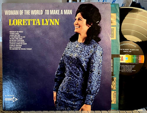 LORETTA LYNN LP - WOMAN OF THE WORLD / TO MAKE A MAN - DECCA DL 75113 ...