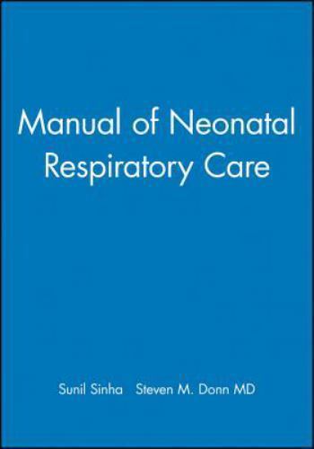 Manual of Neonatal Respiratory Care by Steven M. Donn (2003, Trade ...