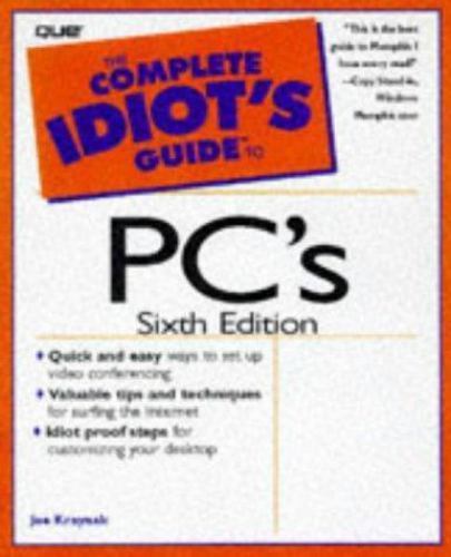 Complete Idiot's Guide to PC's by Joe Kraynak (1998, Uk-B Format ...